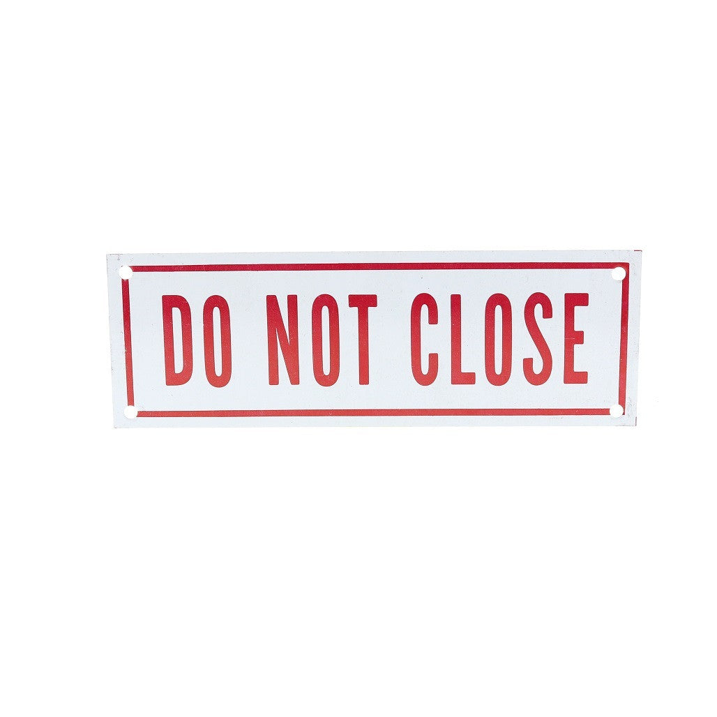 Do Not Close Sign, Aluminum, 6" x 2" — BulkIndustries.com
